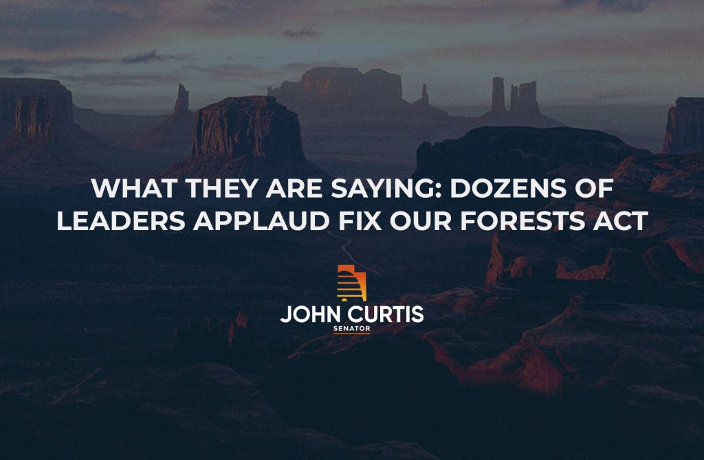WHAT THEY ARE SAYING: DOZENS OF LEADERS APPLAUD FIX OUR FORESTS ACT ...